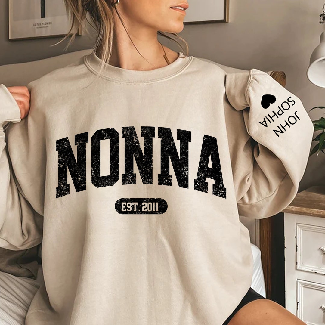 Personalized Nonna Est Varsity Sweatshirt, Custom Nonna Sweatshirt and Grandkids Names on Sleeve ...