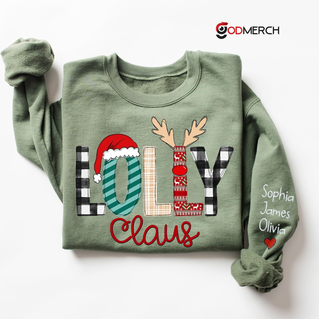 Custom Lolly Claus Sweatshirt, Christmas Lolly Claus Sweatshirt, Xmas ...