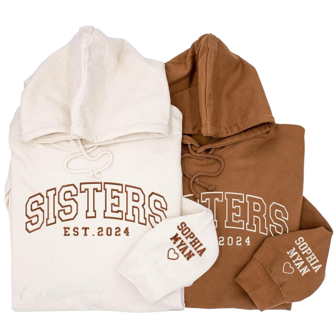 Personalized Sisters Embroidered Hoodie, Custom Embroidered Sister ...