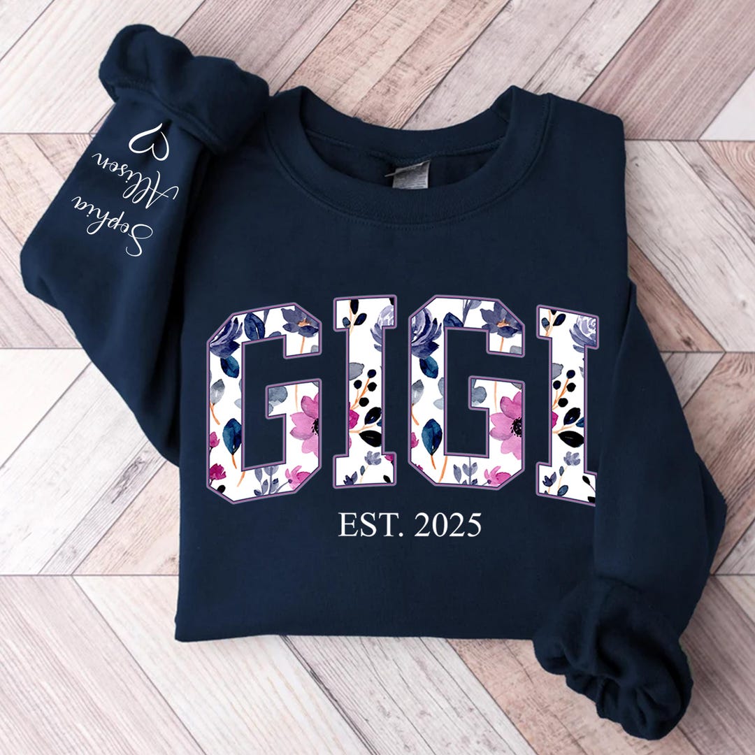 Custom Floral Gigi Sweatshirt, Gigi Gifts, Gigi Shirt, Gigi Hoodies ...