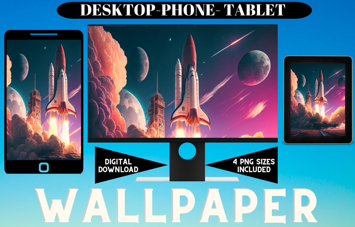 WALLPAPER Desktop, Smart Phone & Tablet Art Wallpaper Set Rocket ...
