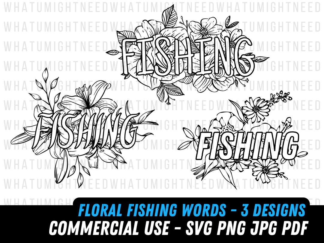Fishing Bundle SVG Fishing Floral Png Fisher Digital File Fishing Svg ...
