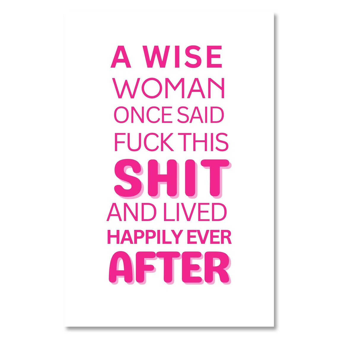 A Wise Woman Once Said Text Print, Home Decor, For, Living Room ...