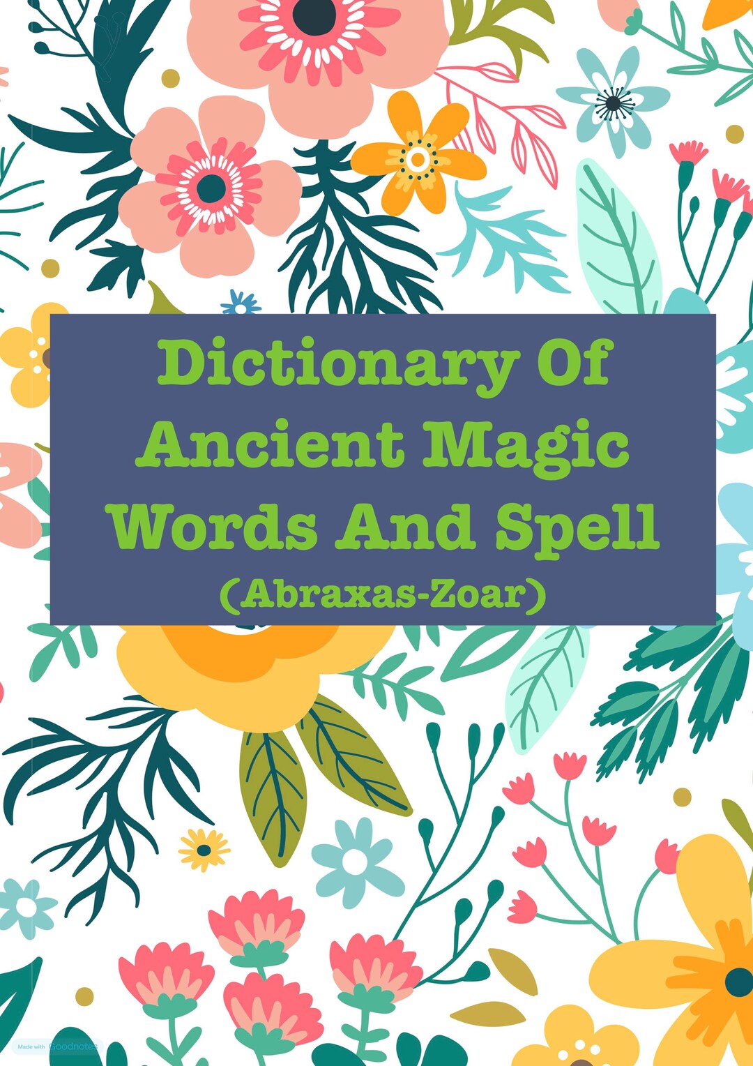 Dictionary of Ancient Magic Words and Spell | Abraxas to Zoar | PDF ...