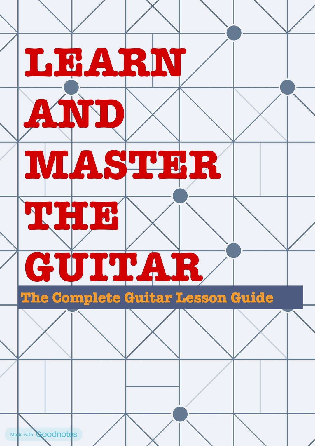 Learn and Master the Guitar | the Complete Guitar Lesson Guide | PDF ...