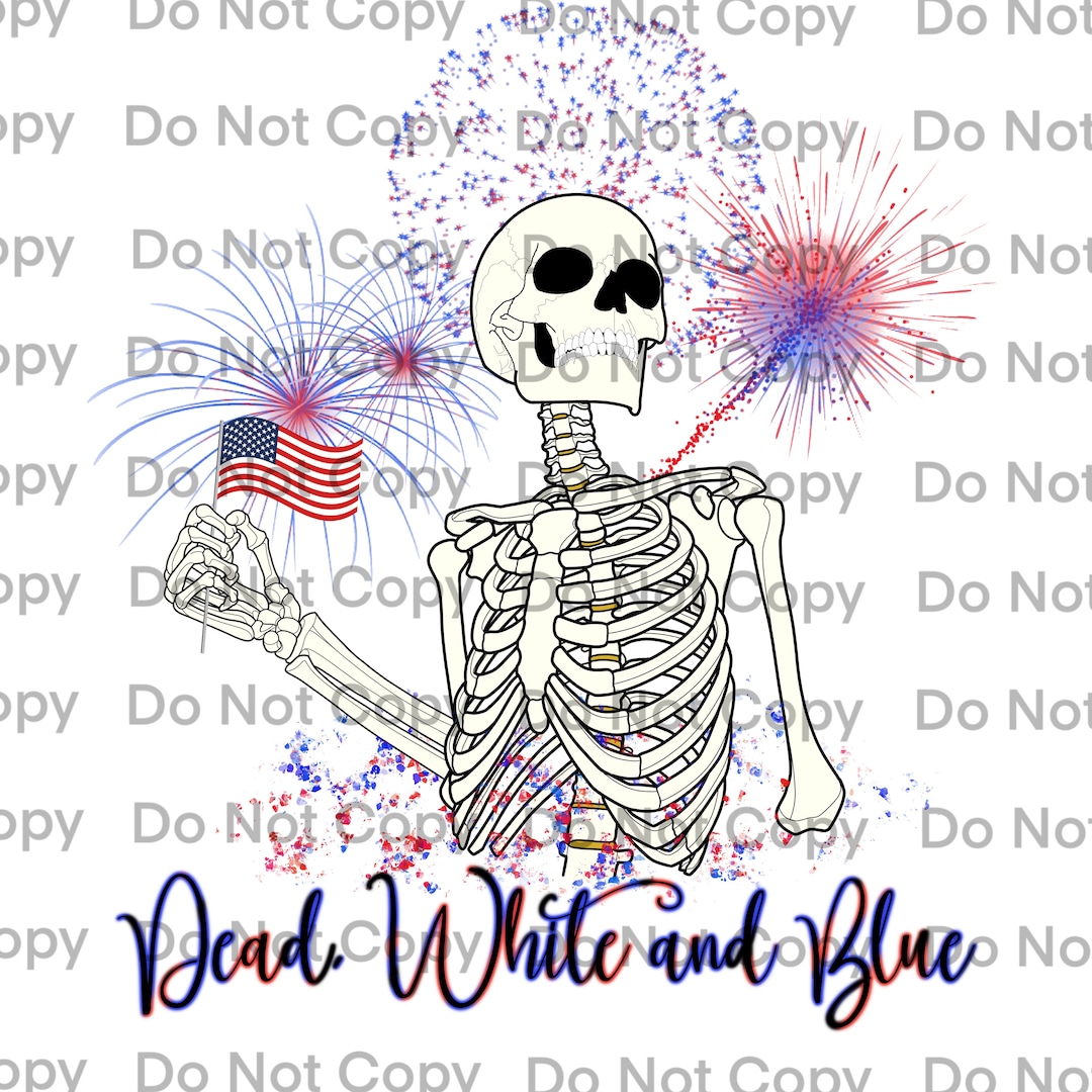Dead White and Blue, Skeleton, Fireworks, Dead, White, Blue, USA Flag ...
