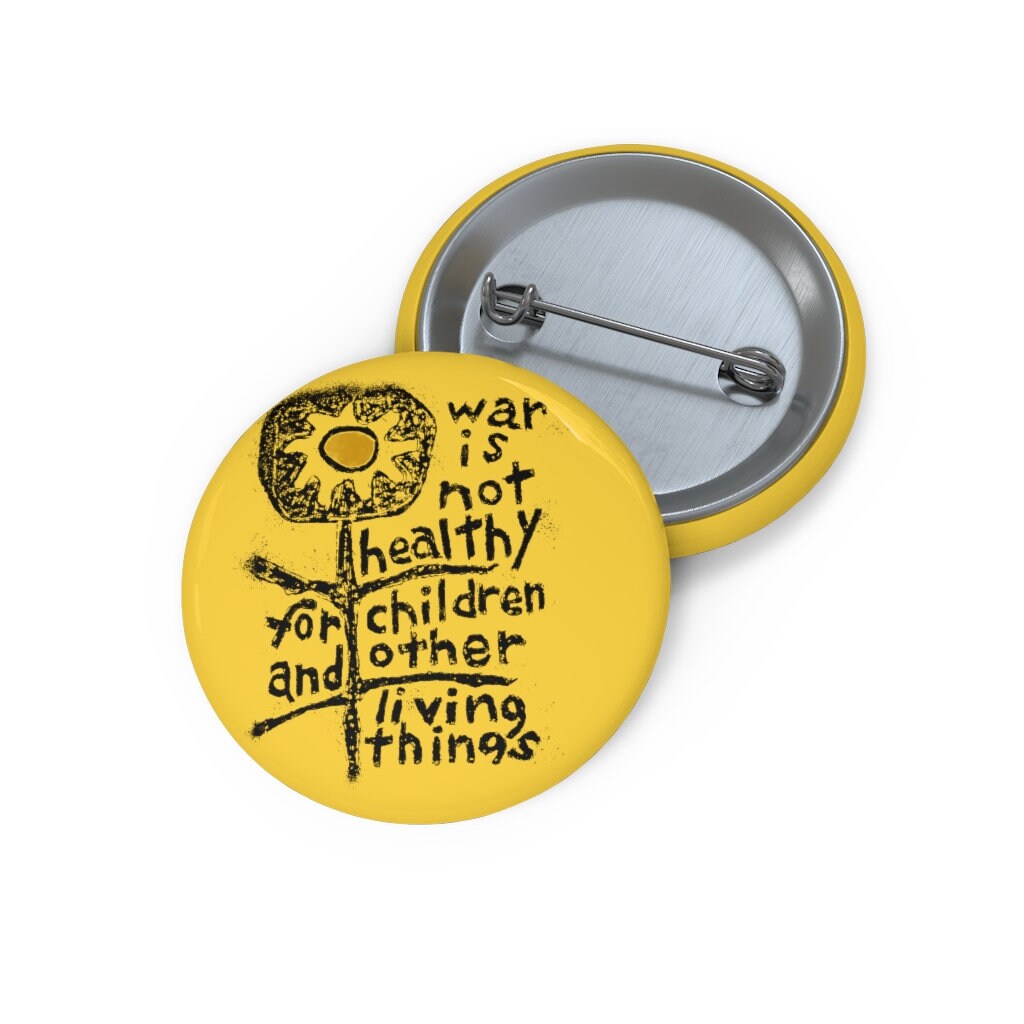 War is Not Healthy for Children and Other Living Things, Custom Anti ...