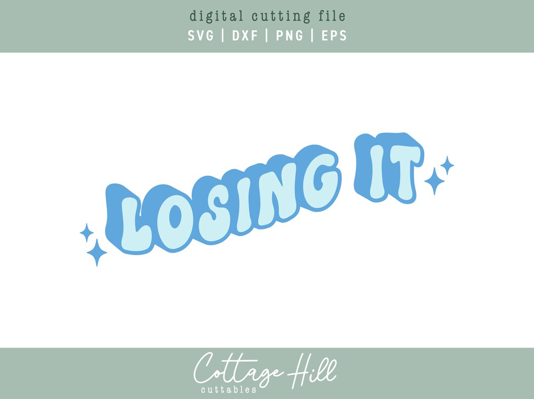 SVG Losing It | Funny Cut File | for Cricut Silhouette Cameo - Etsy