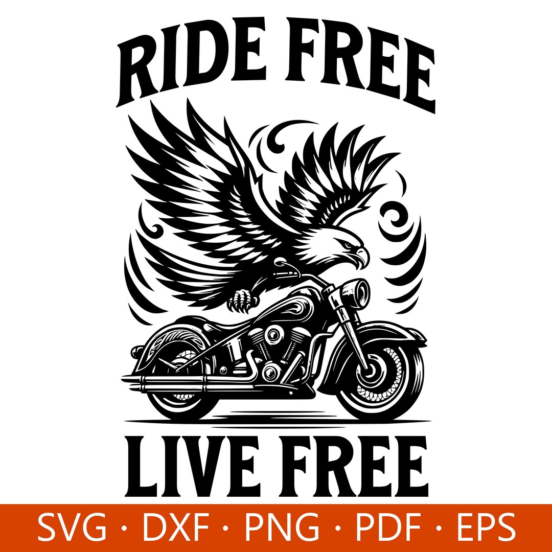Ride Free SVG, Motorcycle SVG, Chopper SVG, Biker T-shirt, Harley ...