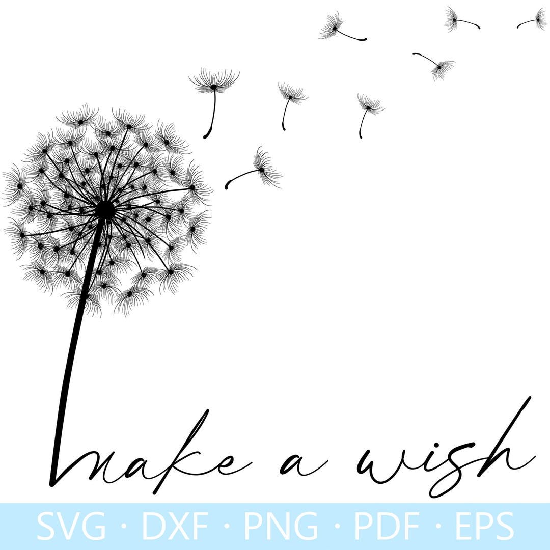 Dandelion Blowing SVG: Make a Wish, Flower Cut File (digital Download ...