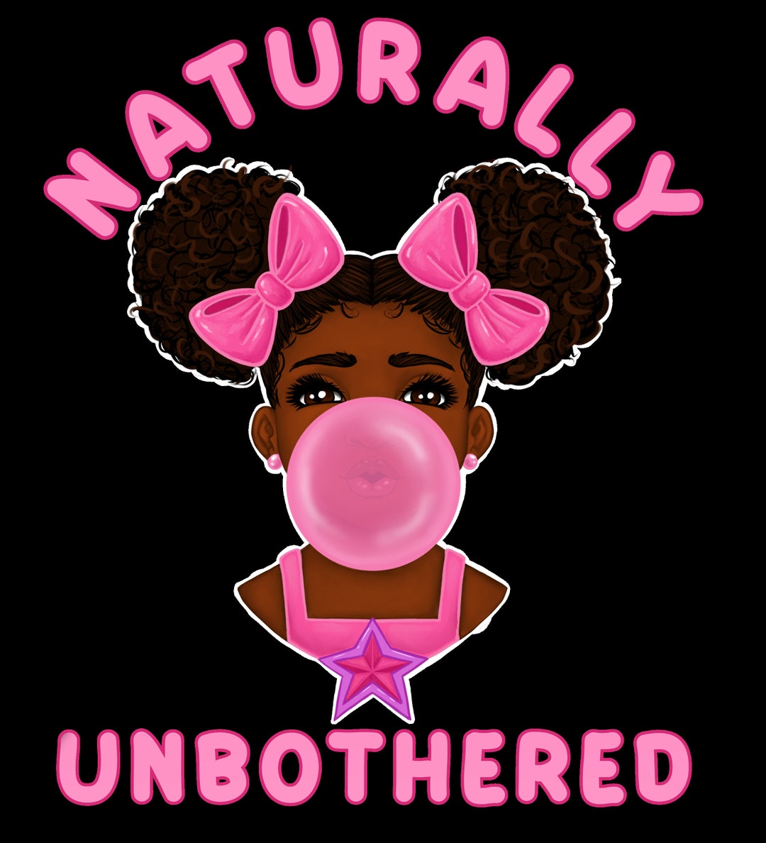 Naturally Unbothered | Black Girl Magic |bubble Gum Art | Sublimation ...