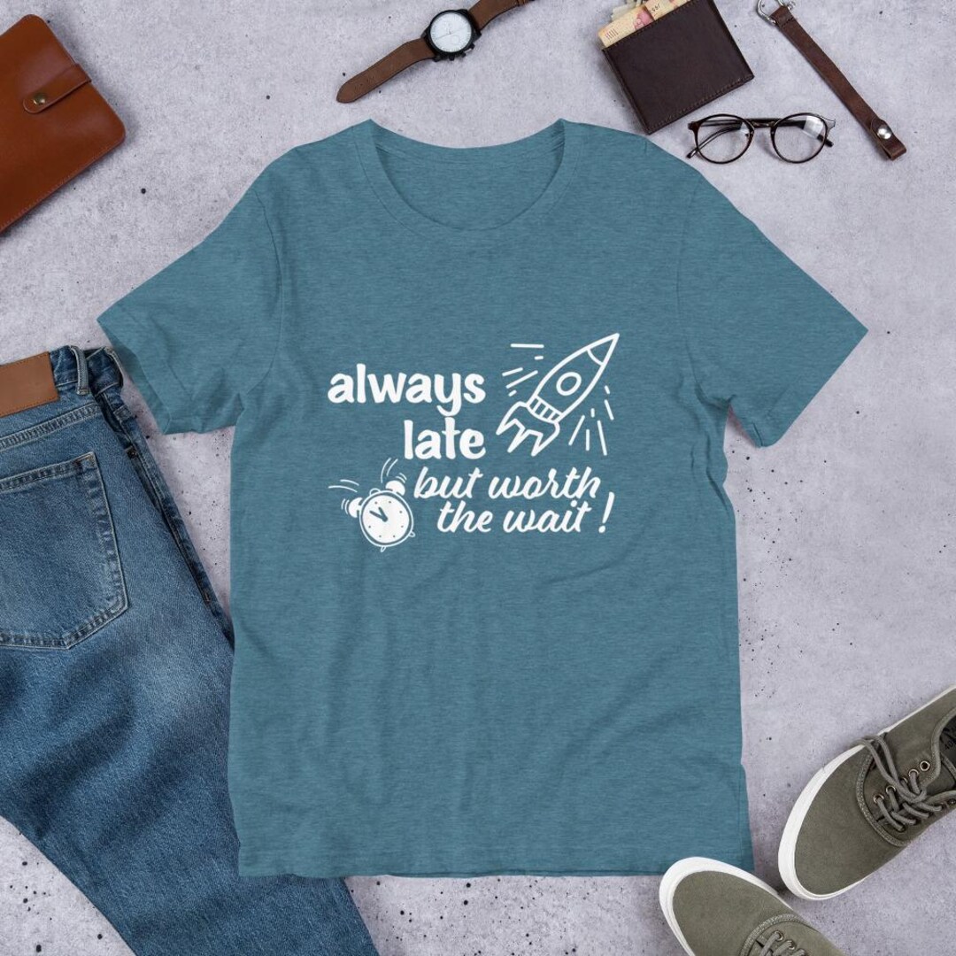 Always Late Tshirt - Etsy