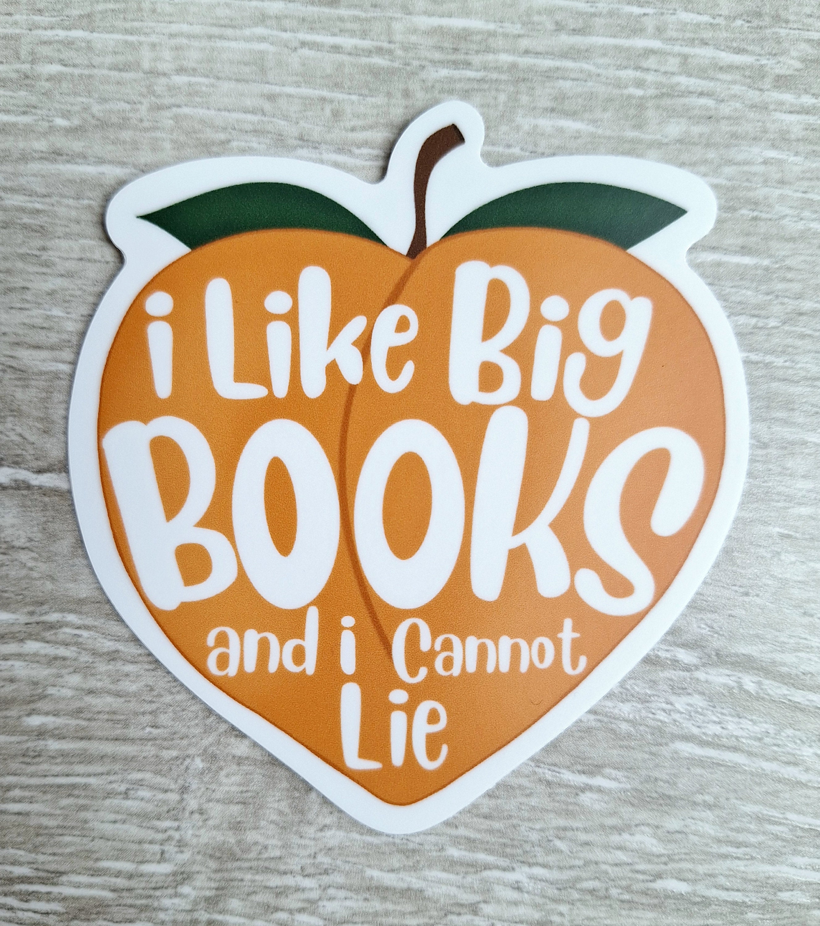 I Like Big Books Sticker Funny Sticker Peach Sticker Funny Book Sticker ...