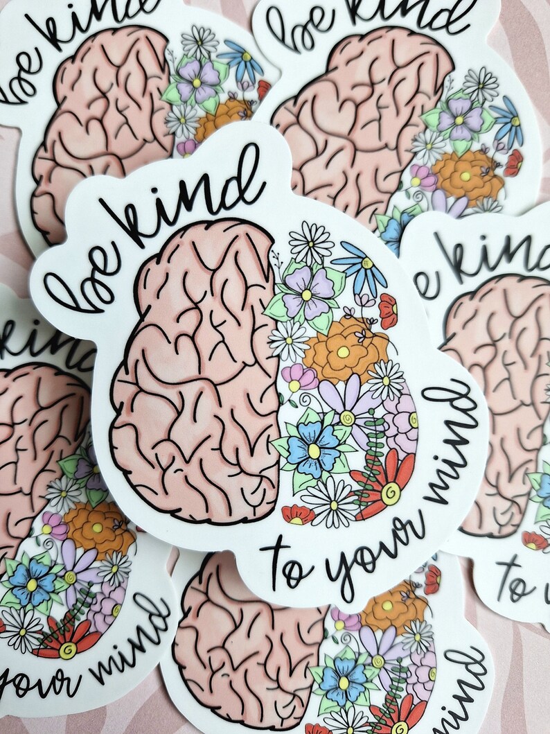 Be Kind to Your Mind Sticker Brain Sticker Mental Health Sticker Writer ...