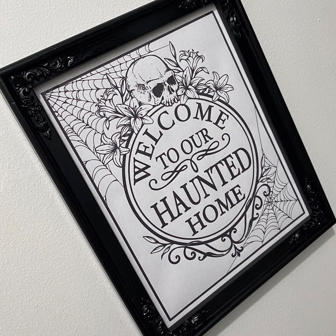 Welcome to Our Haunted Home, Printable Art, Gothic Wall Art, Halloween ...