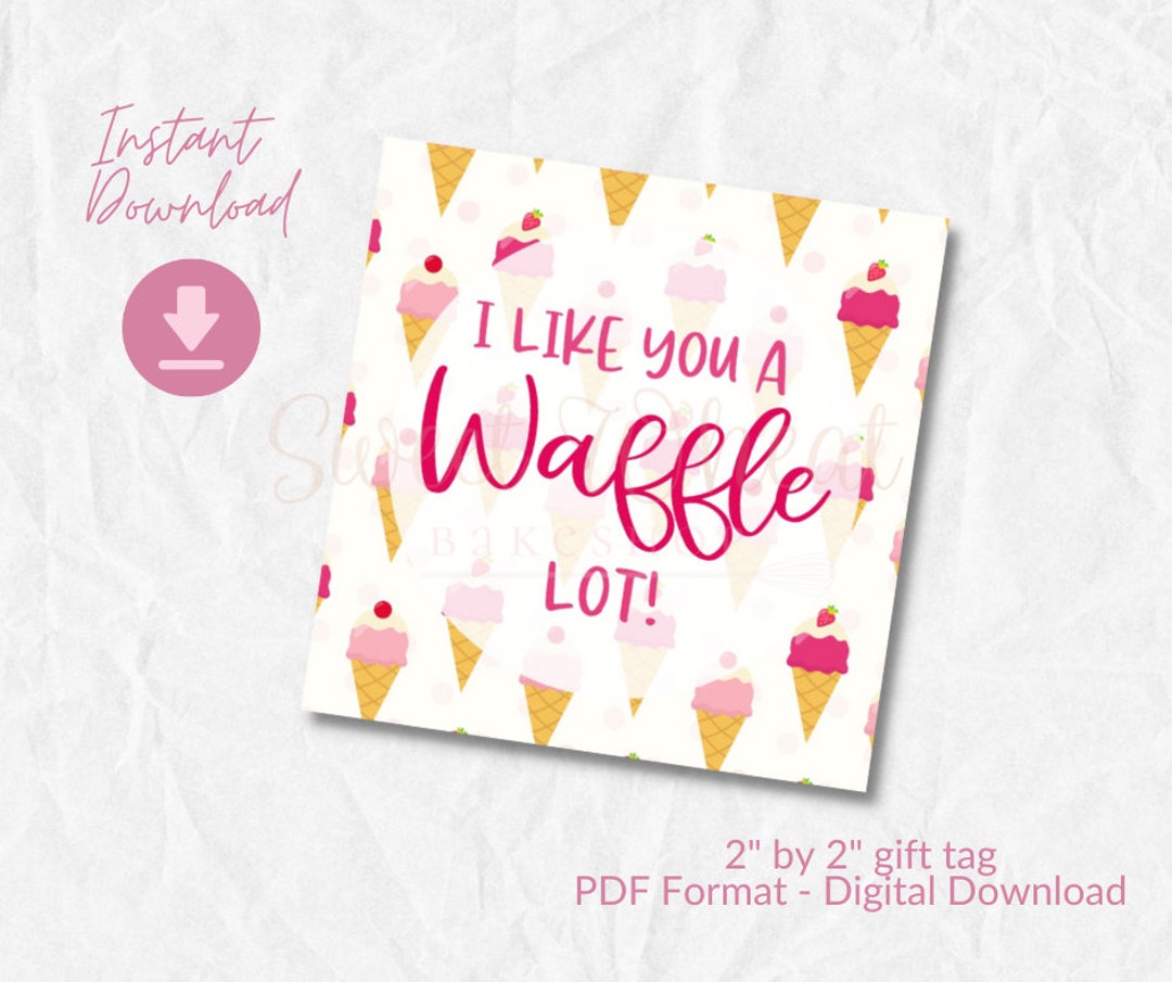 Printable Square Tag I Like You a Waffle Lot Printable - Etsy