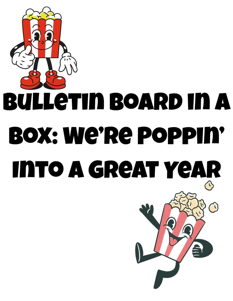 We Are Poppin Into a Great Year Bulletin Board Kit | Printable Popcorn ...