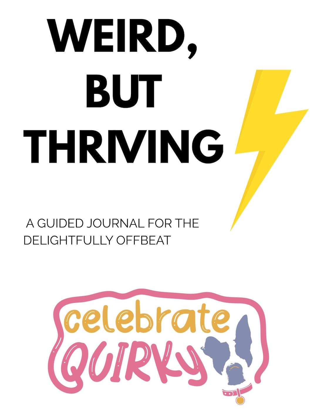 Weird but Thriving Journal – Printable Guided Journal for Self ...