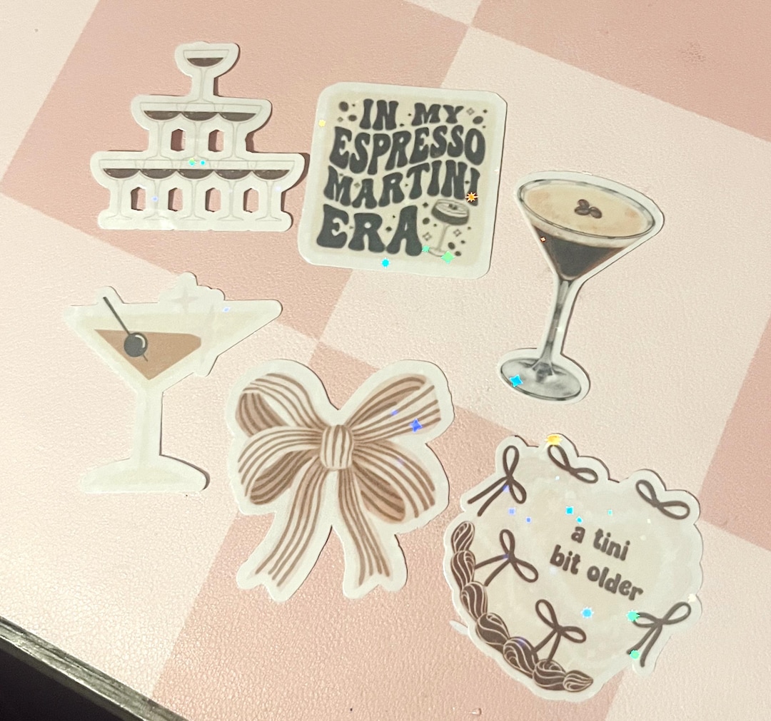 A Tini Bit Older Sticker Pack, Espresso Martini Sticker, Bridal ...