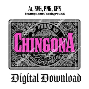 Proud Chingona Svg | Aztec Clipart | Ai SVG EPS PNG Digital Download ...