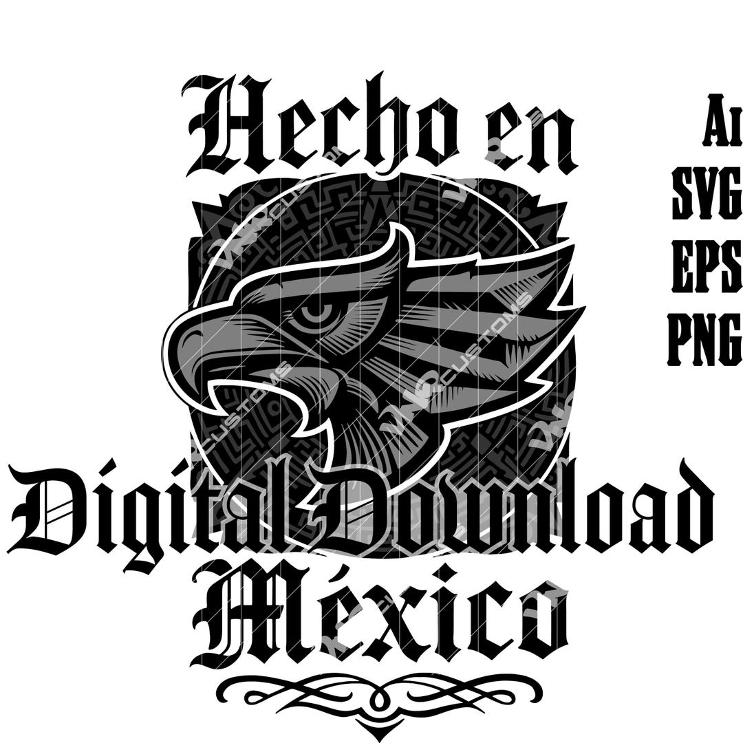Hecho En México Svg | Mexican Eagle Vector Design | Editable AI, PNG ...