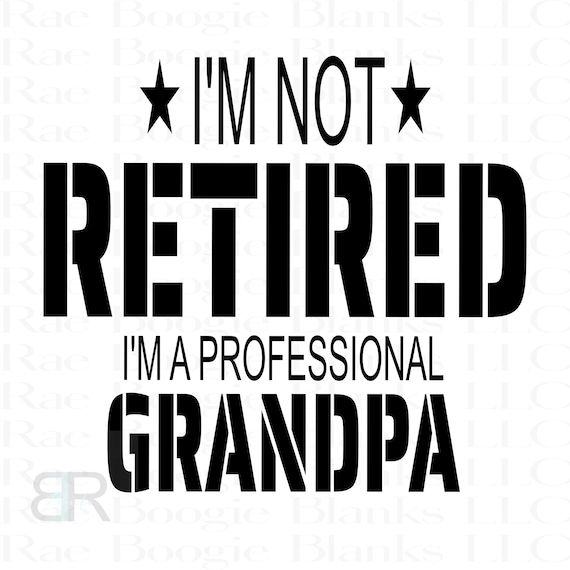Retired Dad SVG Father Png Father Tshirt Father's - Etsy