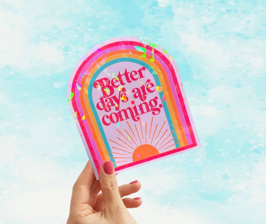 Holographic "better Days" Sticker: Rainbow Sun Vinyl Decal - Etsy