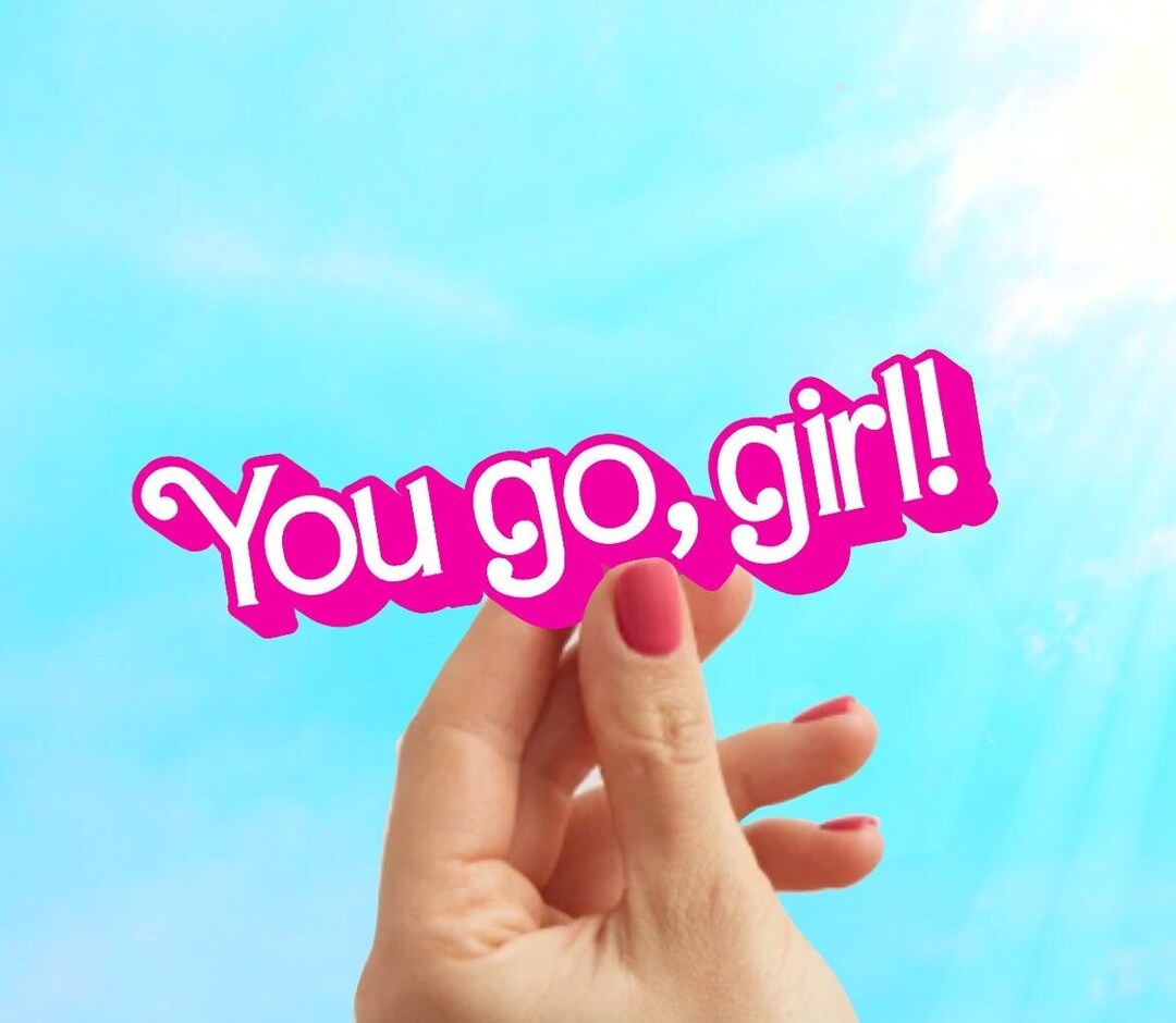 You Go Girl Sticker - Neon Pink Empowerment Sticker - Gift for Girls ...