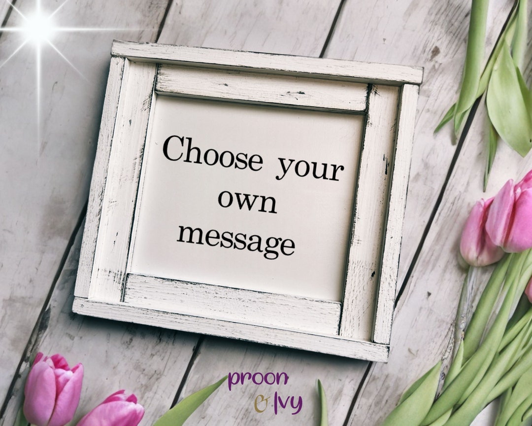 Custom Sign, Quote on Sign, Personalized Sign, Make Your Own Sign ...