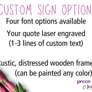 Custom Sign, Quote on Sign, Personalized Sign, Make Your Own Sign ...