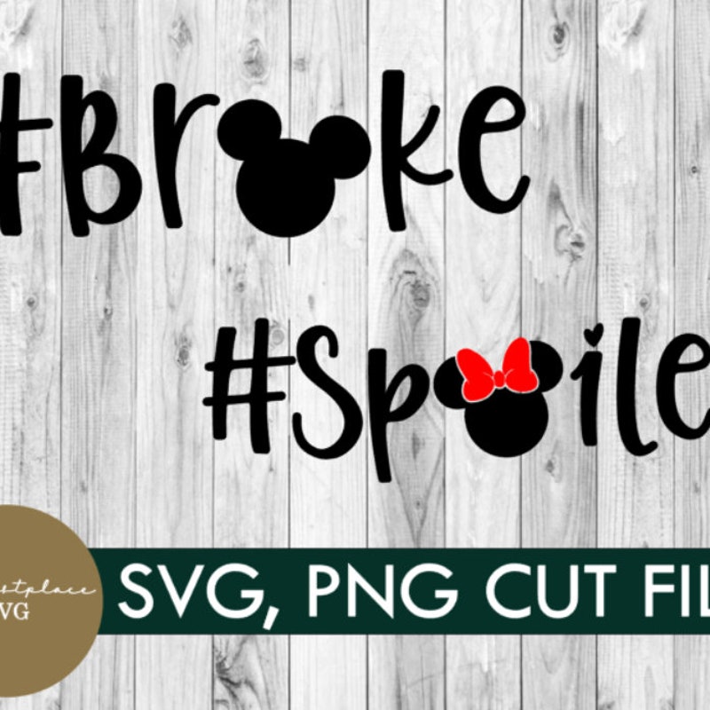 Spoiled Broke Svg - Etsy