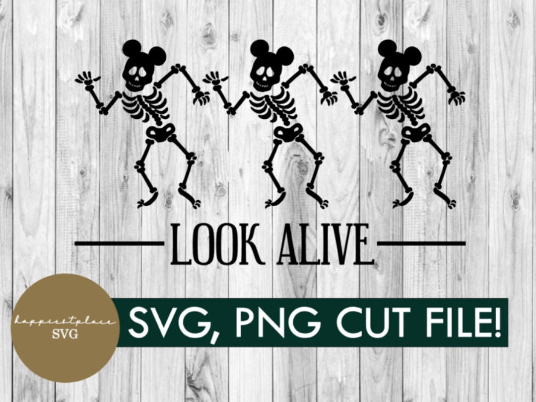 Svg, Png, Look Alive, Dancing Skeleton, Mickey, Digital Download ...