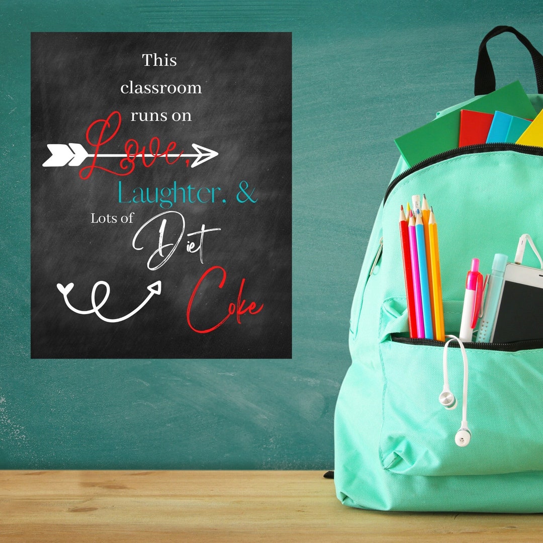 Digital Print for Classroom Teacher Who Loves Diet Coke, Fun Teacher ...