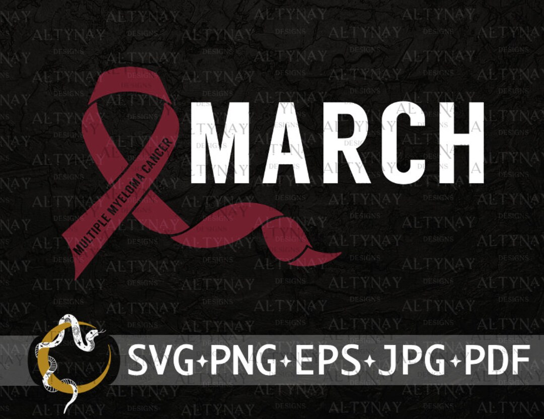 Multiple Myeloma Cancer Awareness Month SVG, March Multiple Myeloma ...