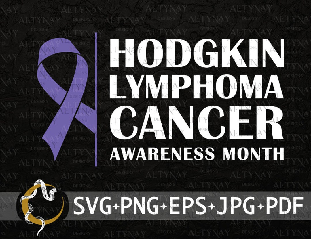 Hodgkin Lymphoma Cancer Awareness Svg Hodgkin Lymphoma Cancer Ribbon Svg Hodgkin Lymphoma