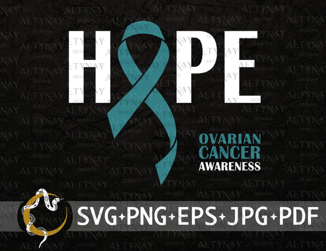 Ovarian Cancer Awareness Hope SVG, Ovarian Cancer Support SVG, Ovarian ...