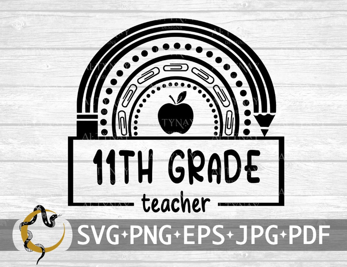Eleventh Grade Teacher Rainbow SVG Teacher Rainbow SVG Cute | Etsy