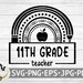 Eleventh Grade Teacher Rainbow SVG, Teacher Rainbow SVG, Cute Teacher ...