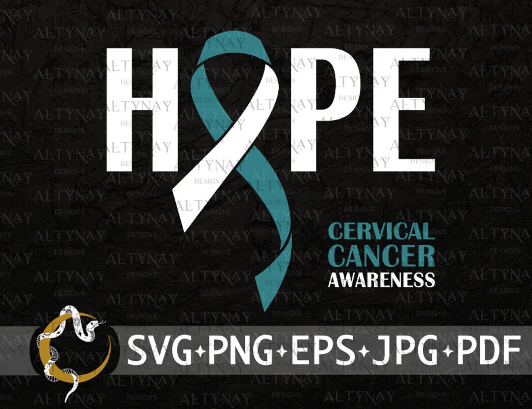 Cervical Cancer Hope Awareness SVG, Cervical Cancer Support SVG ...