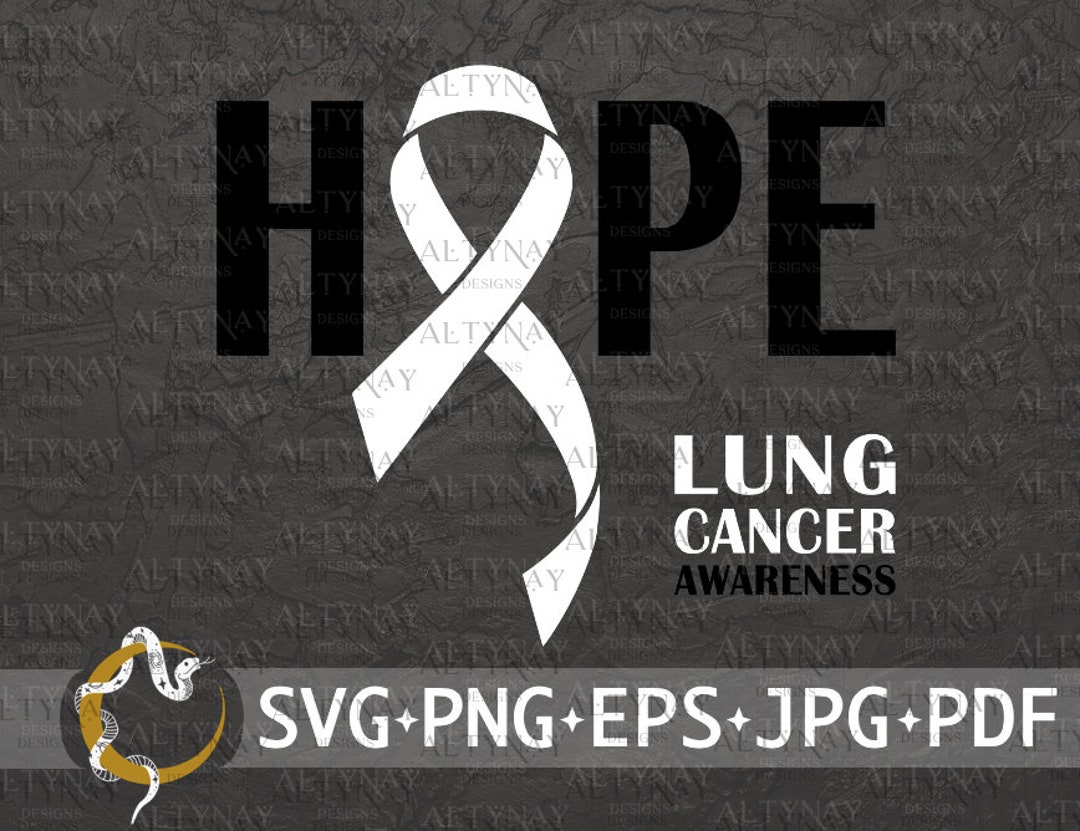 Lung Cancer Hope Awareness SVG, Lung Cancer Ribbon SVG, Lung Cancer ...