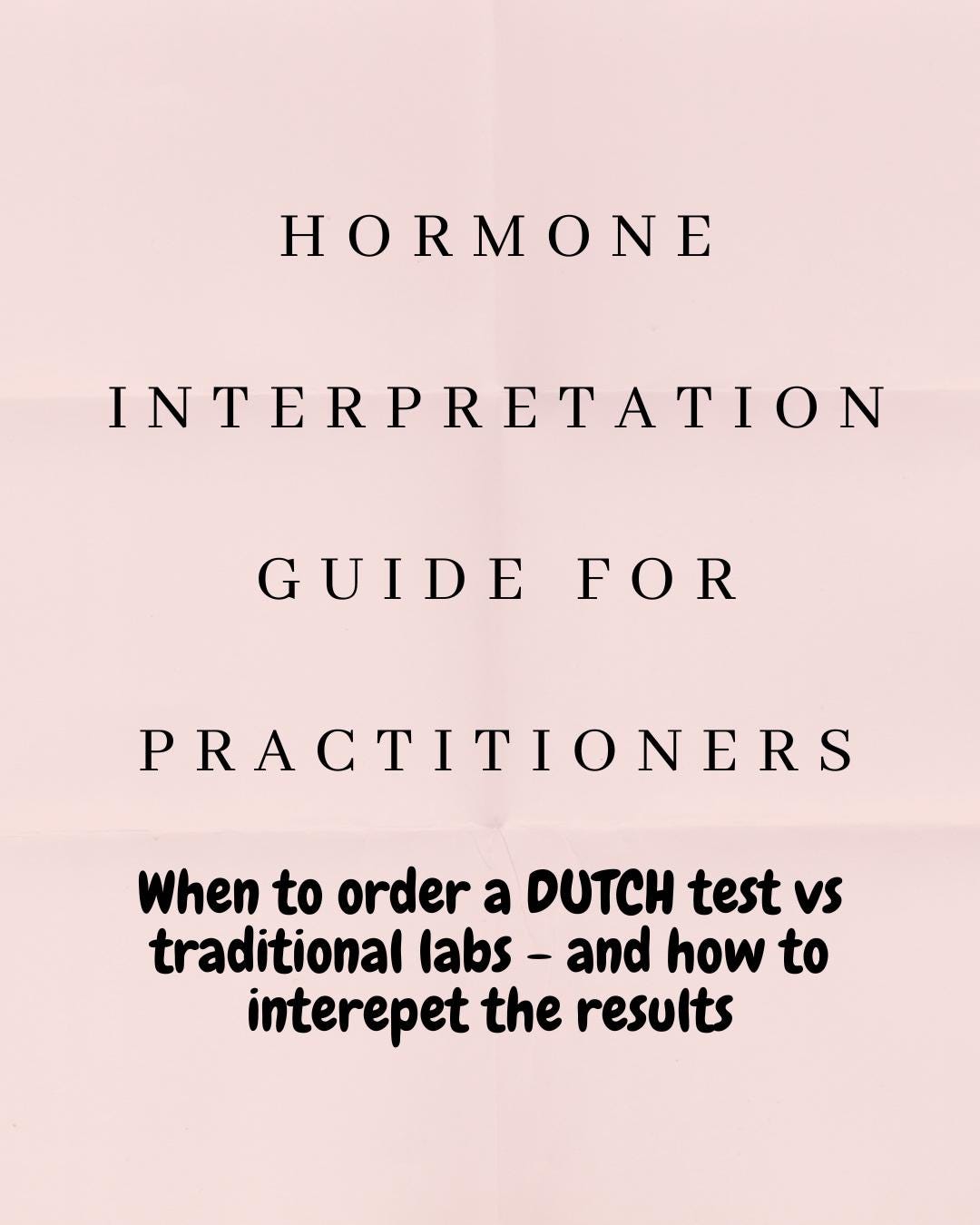 Functional Medicine Hormone Interpretation Guide (provider) | Serum ...