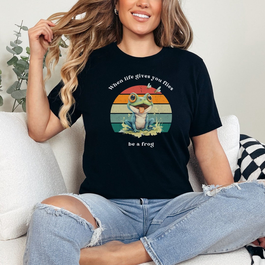 Funny Frog T-shirt With Motivational Quote for Frog Lovers Adorable ...