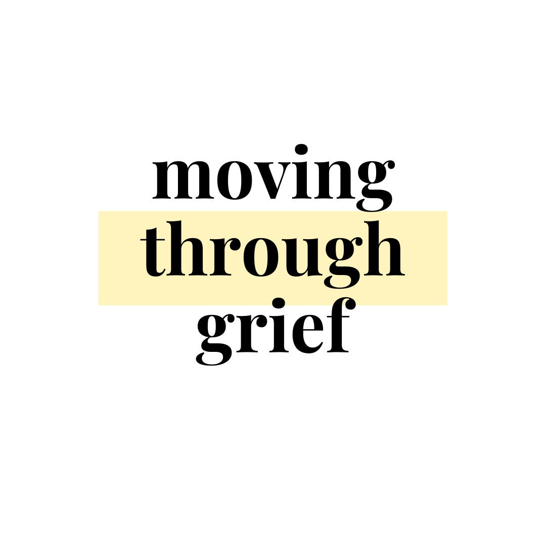MOVING THROUGH GRIEF: Instant Download 65 Pages. Processing - Etsy