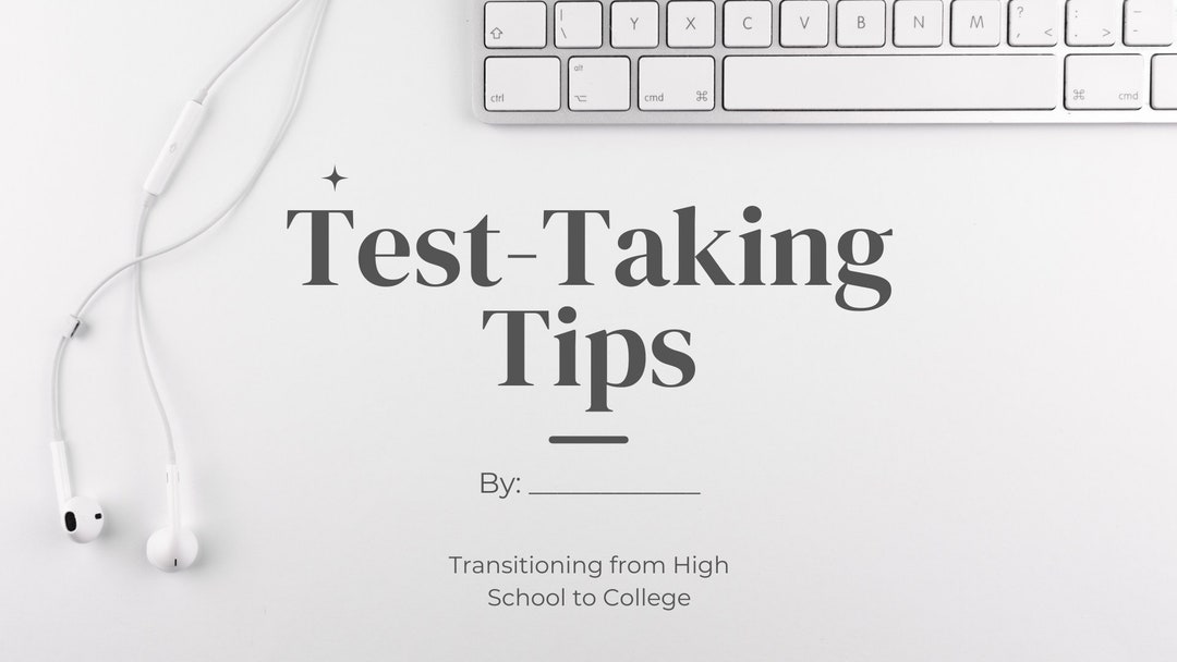 Test Taking Tips for Students Transitioning From High School to College ...