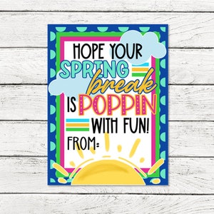 Cute Poppin' Spring Break Gift Tag - Happy Spring Break! - Great for ...