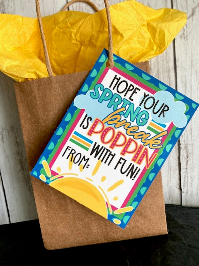 Cute Poppin' Spring Break Gift Tag - Happy Spring Break! - Great for ...