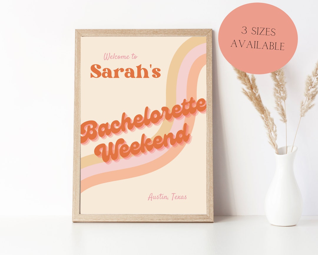 Retro Bachelorette Welcome Sign, Bachelorette Weekend Party Sign, 70s ...