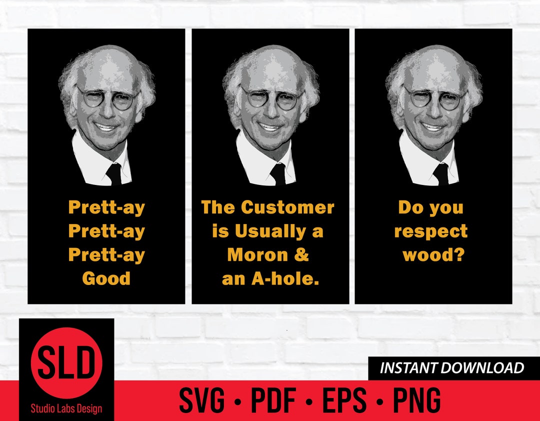 Larry David, Funny, Humor, Curb Your Enthusiasm Instant Download Svg ...
