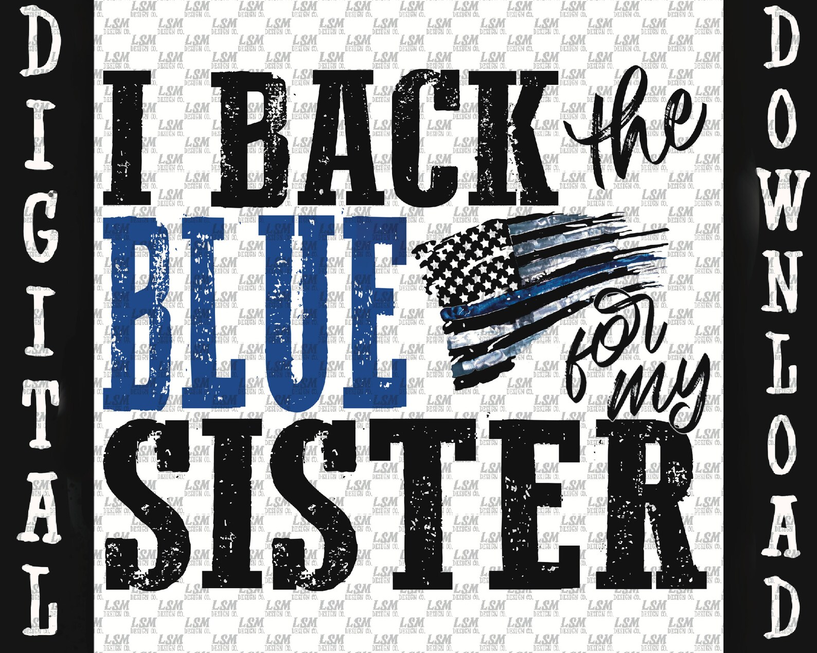 I Back the Blue for My Sister PNG Digital File Download - Etsy
