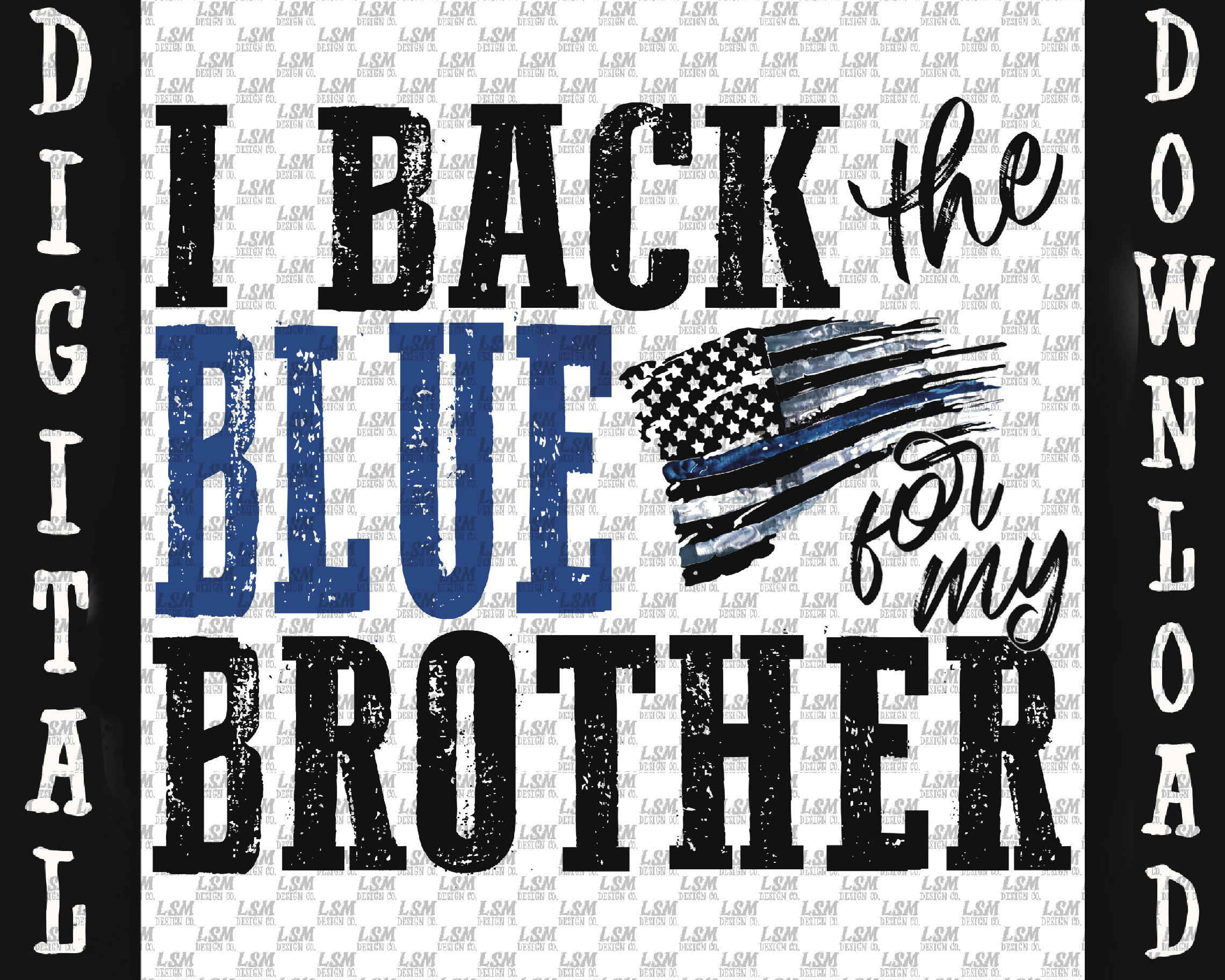 I Back the Blue for My BROTHER PNG Digital File Download Sublimation ...